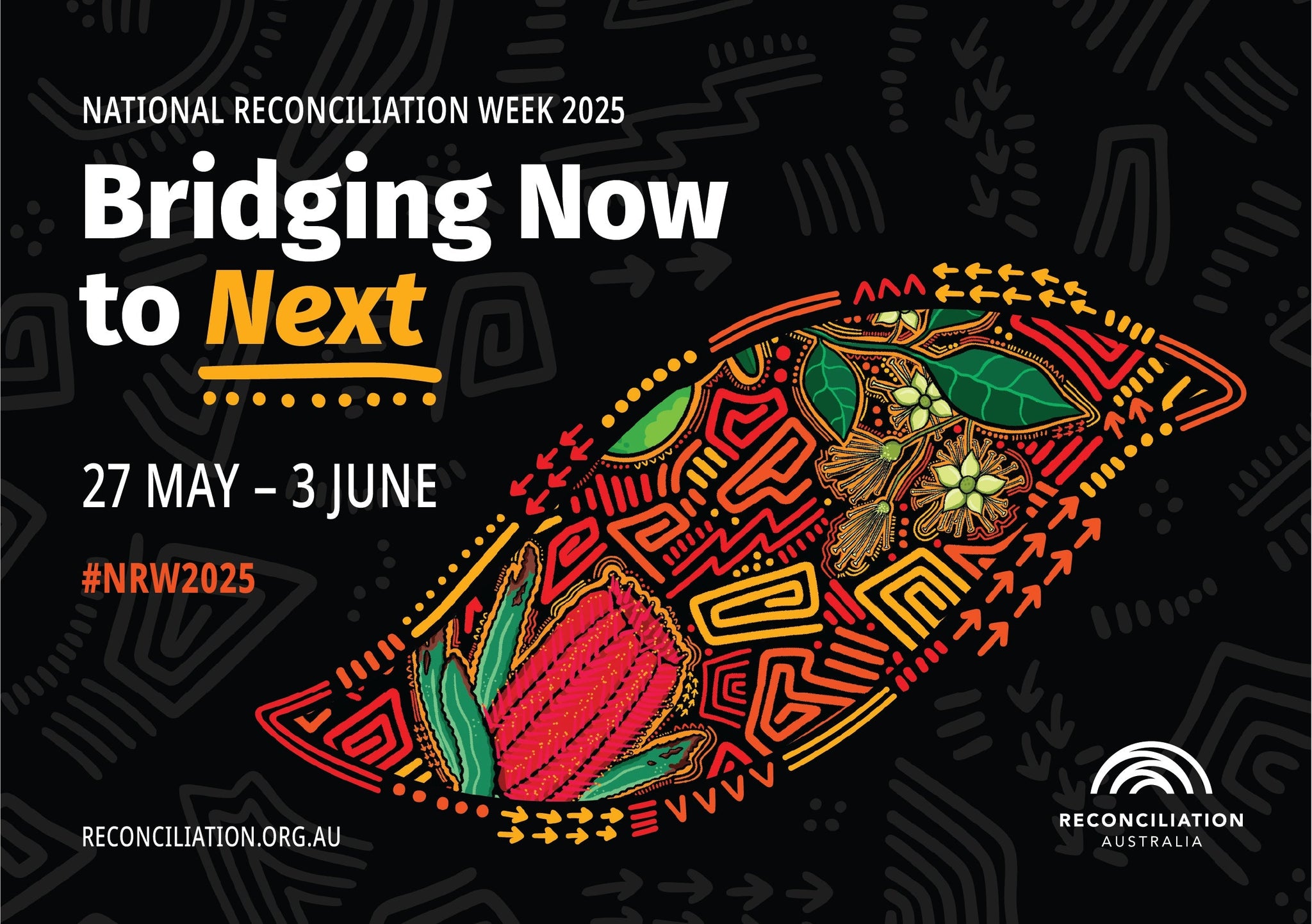 Reconciliation Week 2025 – Bridging Now to Next
